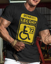 085. Gymish Lifestyle Leg Day Parking Permit Workout Shirts for Men